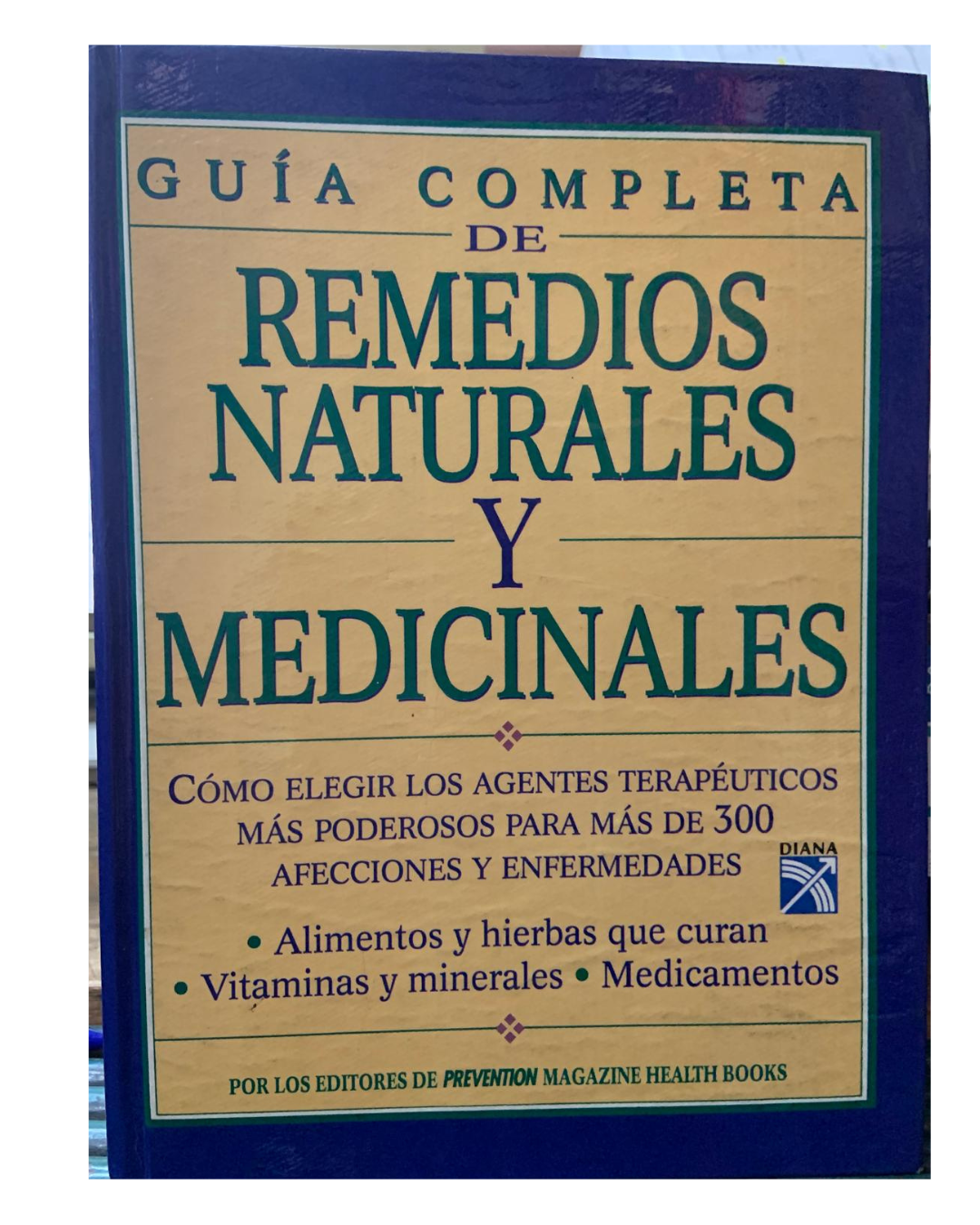 Guia Completa de Remedios Naturales y Medicinales – Editorial Diana ...