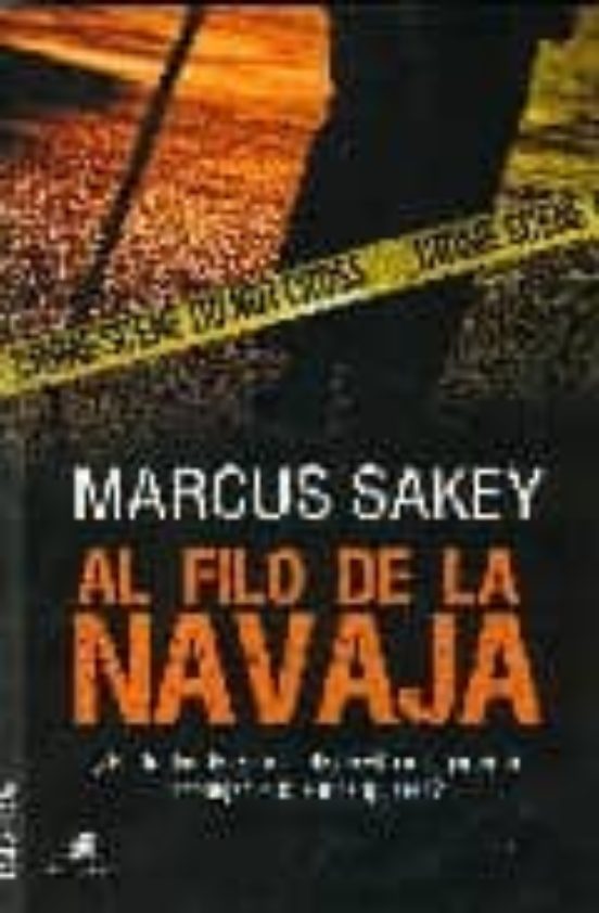 Al Filo de la Navaja – Marcus Sakey – ARETé Libros